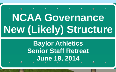 NCAA Governance New (Likely) Structure by Mabrie Hermann on Prezi