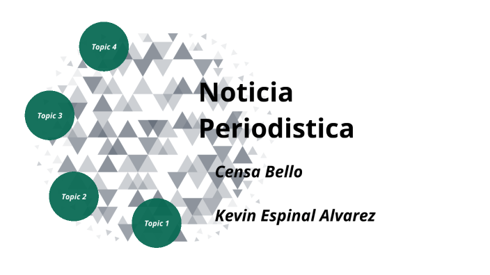 Noticia Periodistica by Kevin Espinal on Prezi