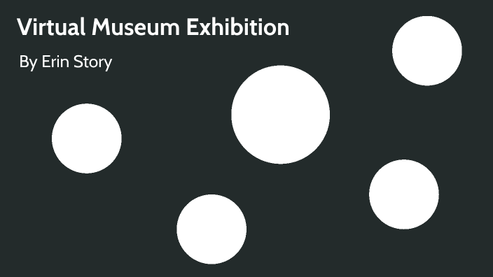 Virtual Museum Exhibit by Story Story on Prezi