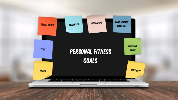 Personal Fitness Goals by Callie Burt on Prezi