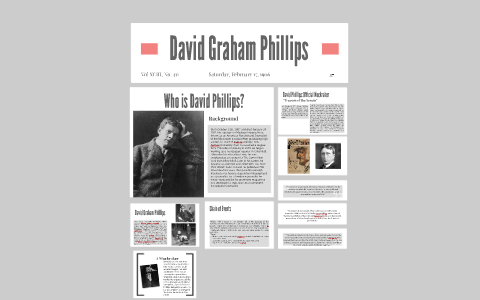 David Graham Phillips by athziry salinas on Prezi