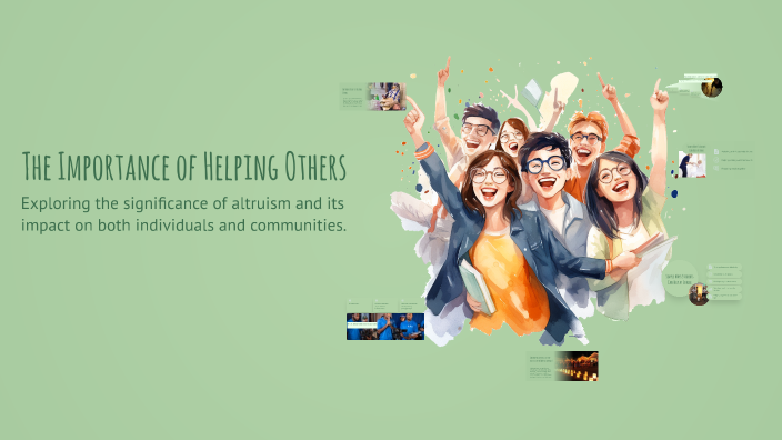 The Importance of Helping Others by Бермет Турдалиева on Prezi