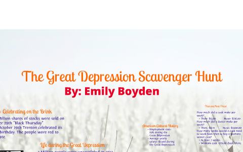 Great Depression Scavenger Hunt by Lauri Boyden on Prezi