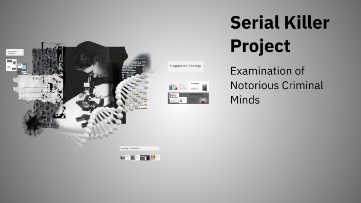 Serial Killer Project by Hugo Gudiel on Prezi