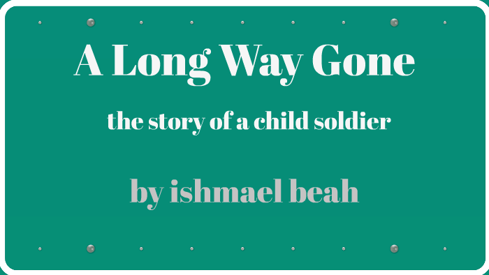 A Long Way Gone by on Prezi