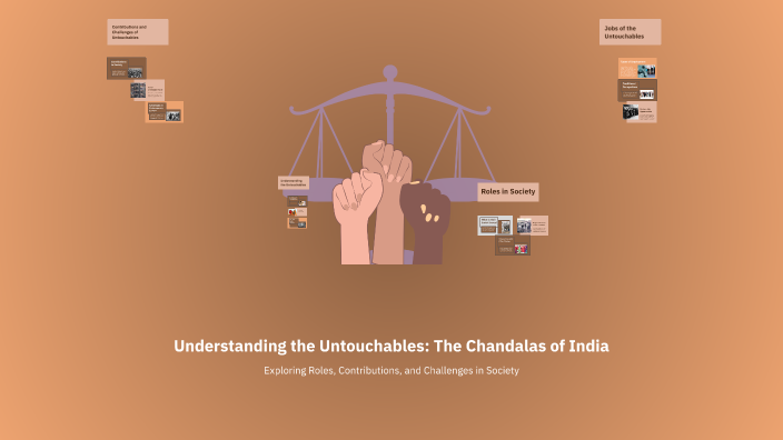 Understanding the Untouchables: The Chandalas of India by Hannah Wilke on Prezi