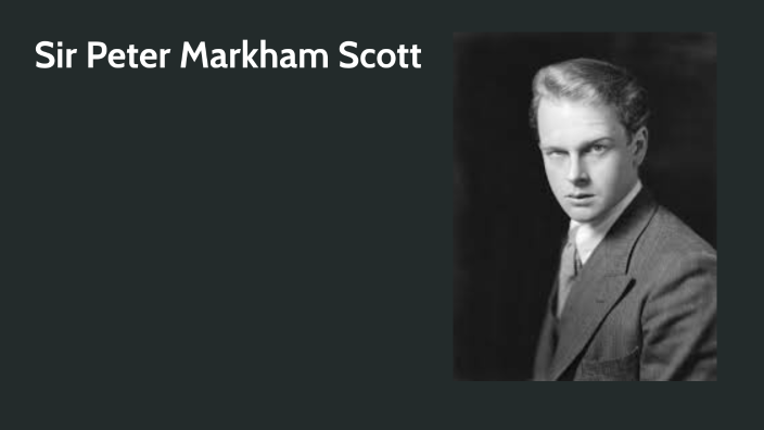 Peter Markham Scott by Anna Girgi on Prezi