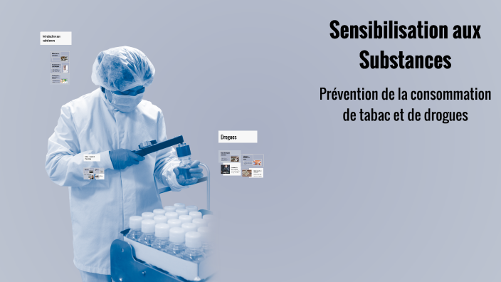 Sensibilisation aux Substances by jamal jafar on Prezi