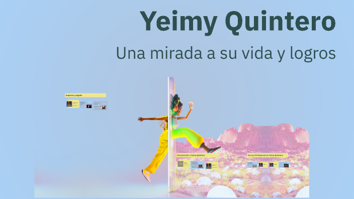 Yeimy Quintero by Dayana Castillo Caro on Prezi