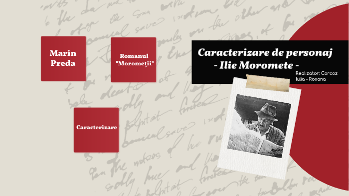 Caracterizare Ilie Moromete by Iulia Corocz on Prezi