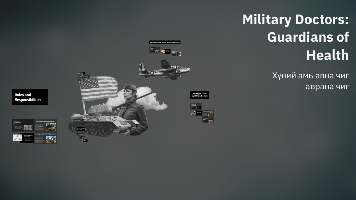 Military Doctors: Guardians of Health by Цасчихэр Бат-Аюуш on Prezi