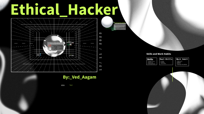Ethical_Hacker by Ved Vaghani on Prezi