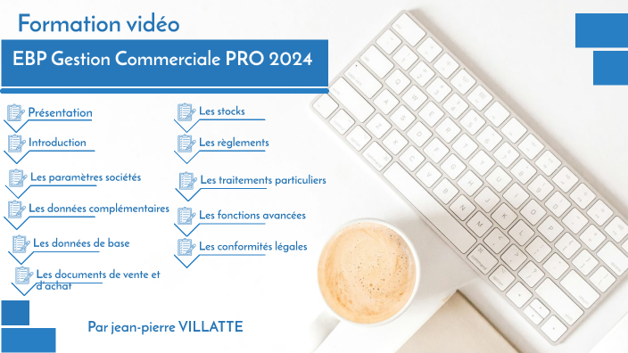 EBP Gestion commerciale PRO 2024 by jean-pierre VILLATTE on Prezi