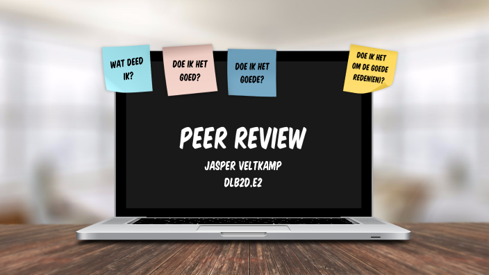 Peerreview kwartiel 2 jaar 2 by Jasper Veltkamp on Prezi