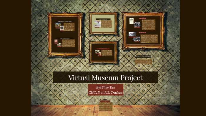 Virtual Museum Project by Ellen Tan on Prezi