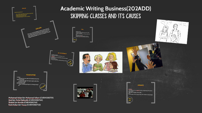 SKIPPING CLASSES AND ITS CAUSES by Mohamad Azlan on Prezi