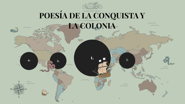 POESIA DE LA CONQUISTA Y LA COLONIA by Camila on Prezi