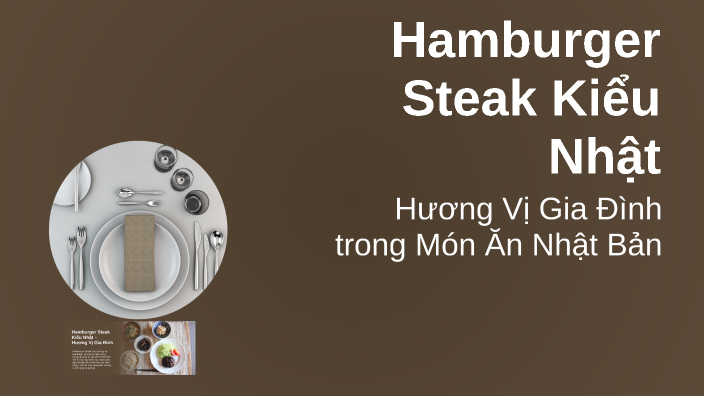 Hamburger Steak Kiểu Nhật by vu vu on Prezi
