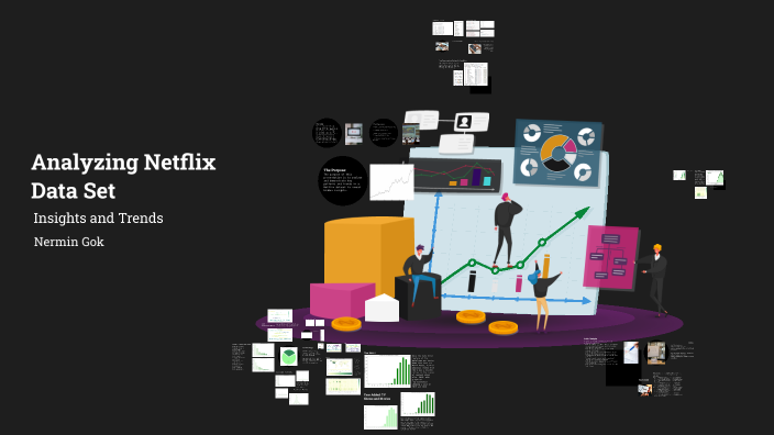 Analyzing Netflix Data Set by Nermin Gok on Prezi