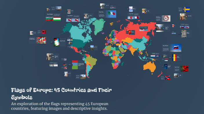 Flags of Europe: 45 Countries and Their Symbols by Kiara Mozone on Prezi