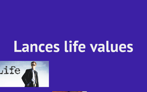 my top ten values by lance seitzer on Prezi