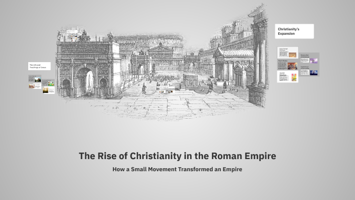 The Rise of Christianity in the Roman Empire by Oscar Vargas on Prezi