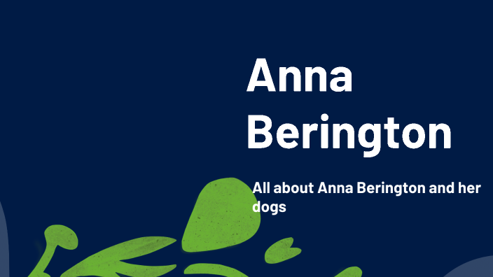 Anna Berington by tresa katrina on Prezi