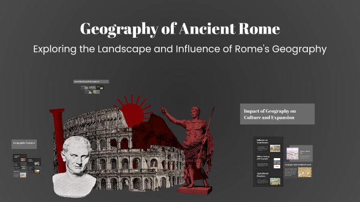 Geography of Ancient Rome by Luis Eduardo Morales Garcia on Prezi