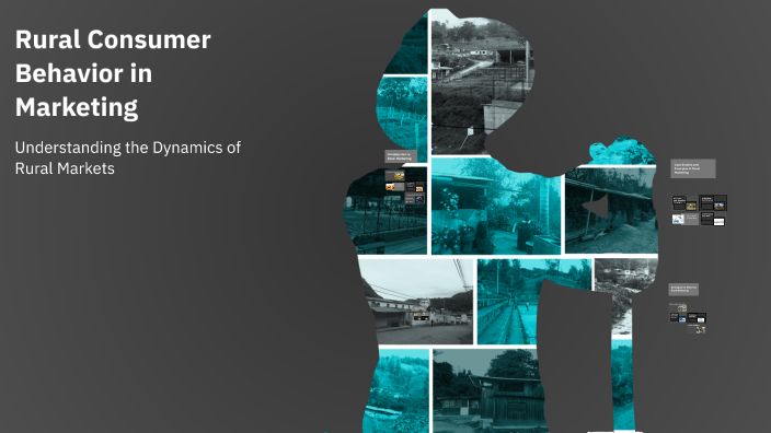 Rural Consumer Behavior in Marketing by nilay singh on Prezi