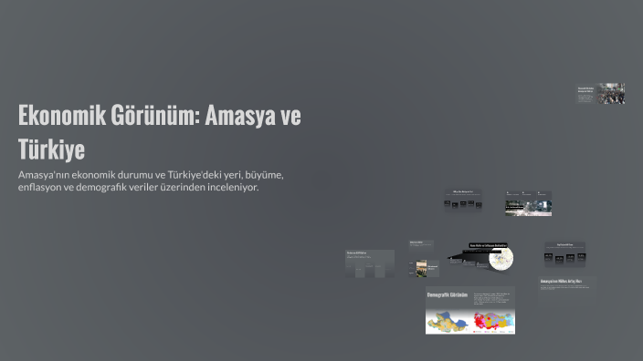 Ekonomik Görünüm: Amasya ve Türkiye by Leyla Firuze Arda on Prezi