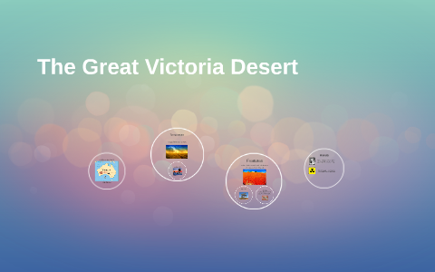 The Great Victoria Desert by Chelsea Sosa on Prezi