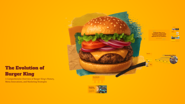 The Evolution of Burger King by Diako Mohammadi on Prezi