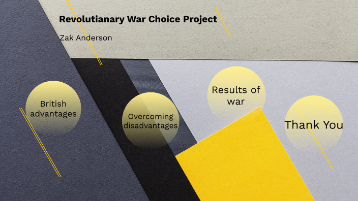 Revolutionary War Choice Project by Zak Anderson on Prezi