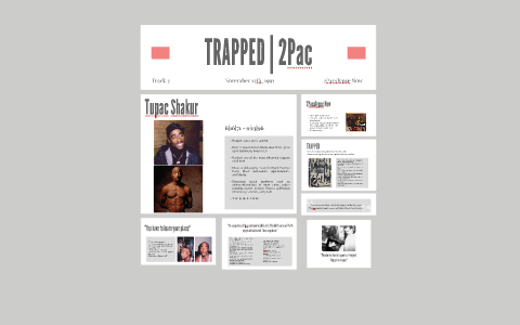 TRAPPED | 2Pac by madi dudek on Prezi