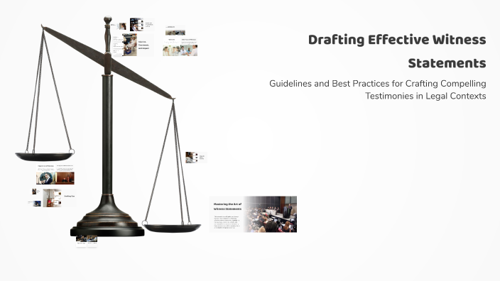 Drafting Effective Witness Statements by mikhail jackson on Prezi