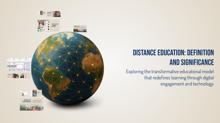 Distance Education: Definition and Significance by Nigar Rustamova on Prezi