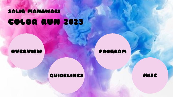 Color Run Salig Manawari by Jose Rivera on Prezi