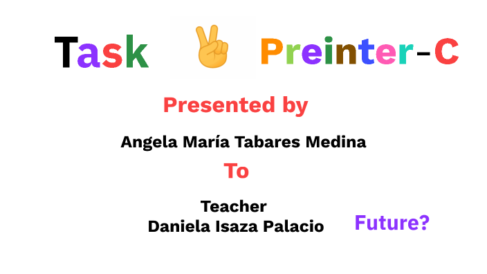 Task by angela maria tabares medina on Prezi