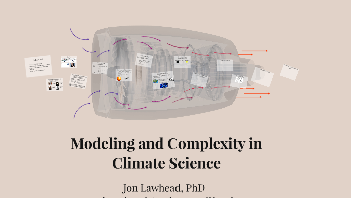 Modeling and Complexity in Climate Science by Jon Lawhead