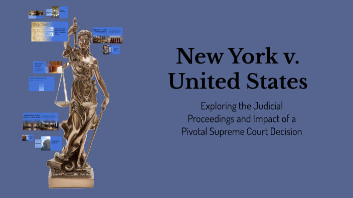The Landmark Case of New York v. United States by Arrie Harner on Prezi