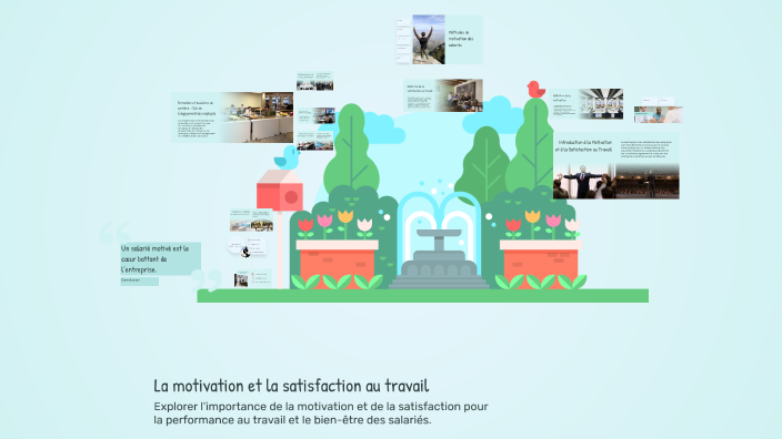 La motivation et la satisfaction au travail by fama ndoye on Prezi