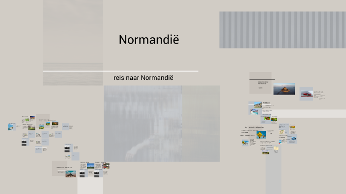 Exploring Normandy by kim Rutten on Prezi