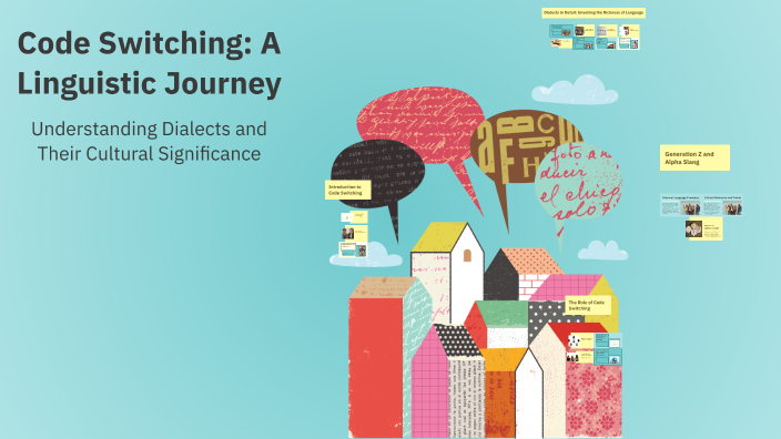 Code Switching: A Linguistic Journey by Andrew McKleroy on Prezi
