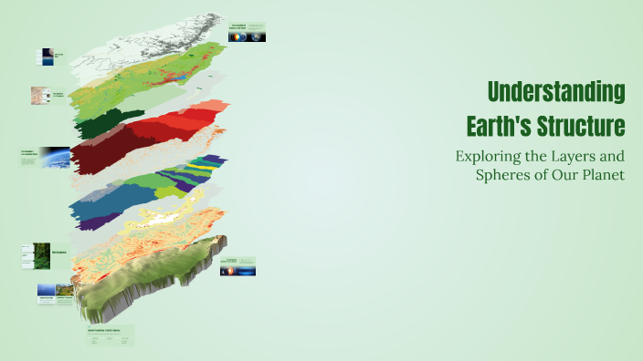 Understanding Earth's Structure by Jesimiel Peter on Prezi