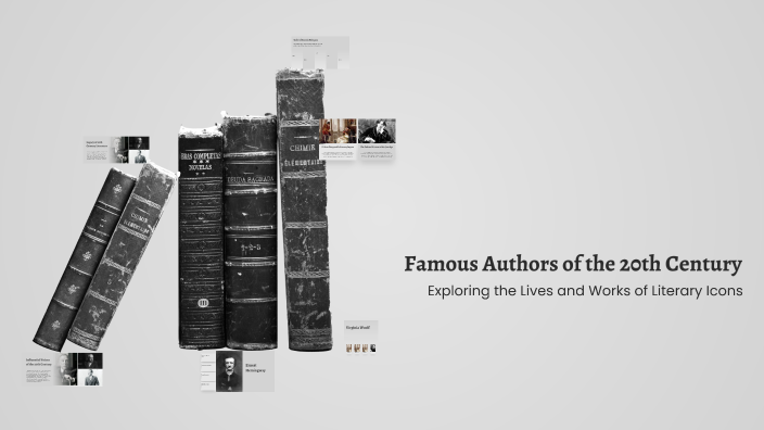 Famous Authors of the 20th Century by suhani kichloo on Prezi