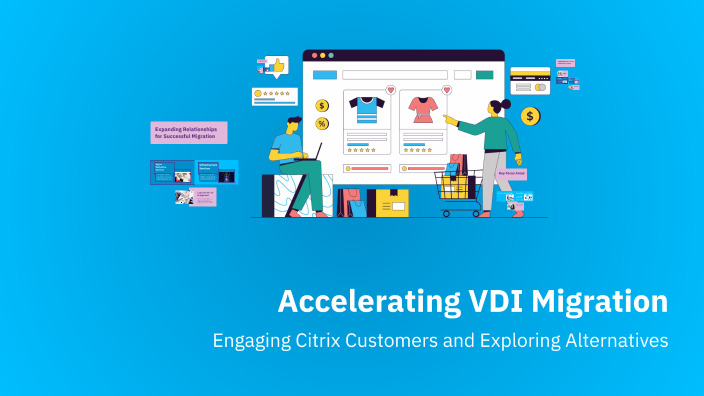 Accelerating VDI Migration by Robin Pupneja on Prezi