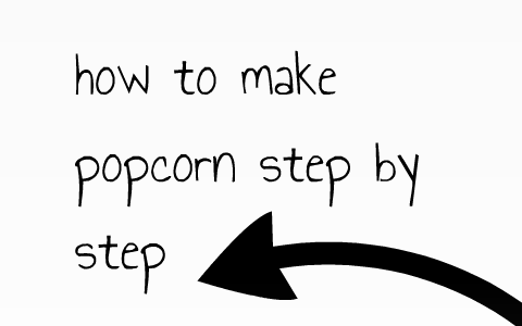 how to make popcorn by cassidy goss on Prezi