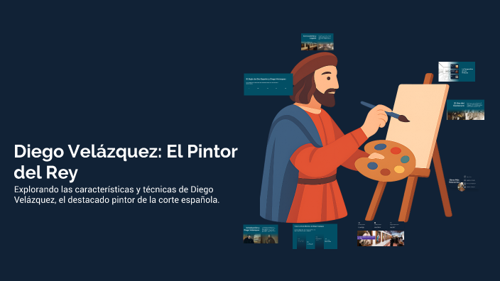 Diego Velázquez: El Pintor del Rey by Marianne Istok on Prezi