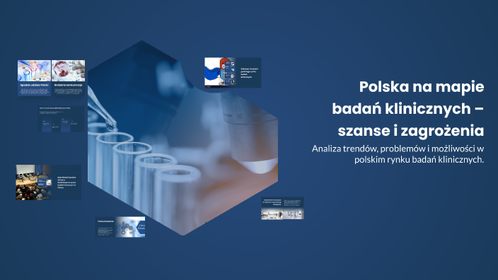 Polska na mapie badań klinicznych – szanse i zagrożenia by Ernest ...