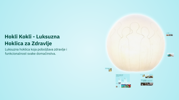 Hokli Kokli - Luksuzna Hoklica za Zdravlje by Ivona Iv on Prezi